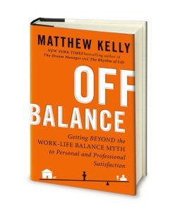 Off Balance by Matthew Kelly – Prodigal Catholic