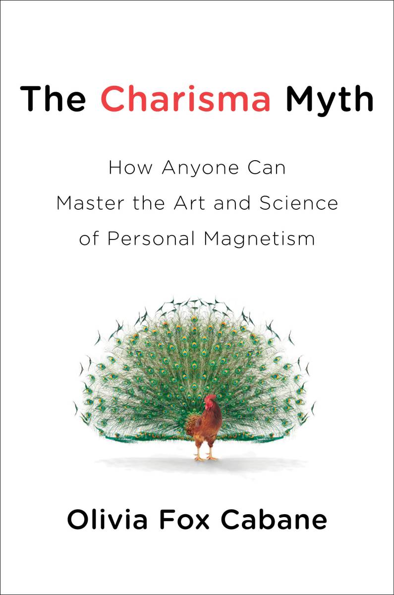 The Charisma Myth by Olivia Fox Cabane – Prodigal Catholic