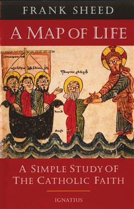 A Map of Life by Frank Sheed – Prodigal Catholic