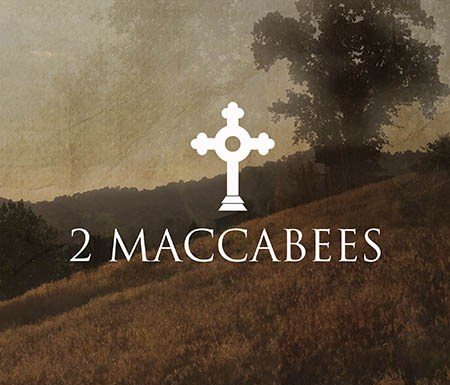 1 & 2 Maccabees – Prodigal Catholic