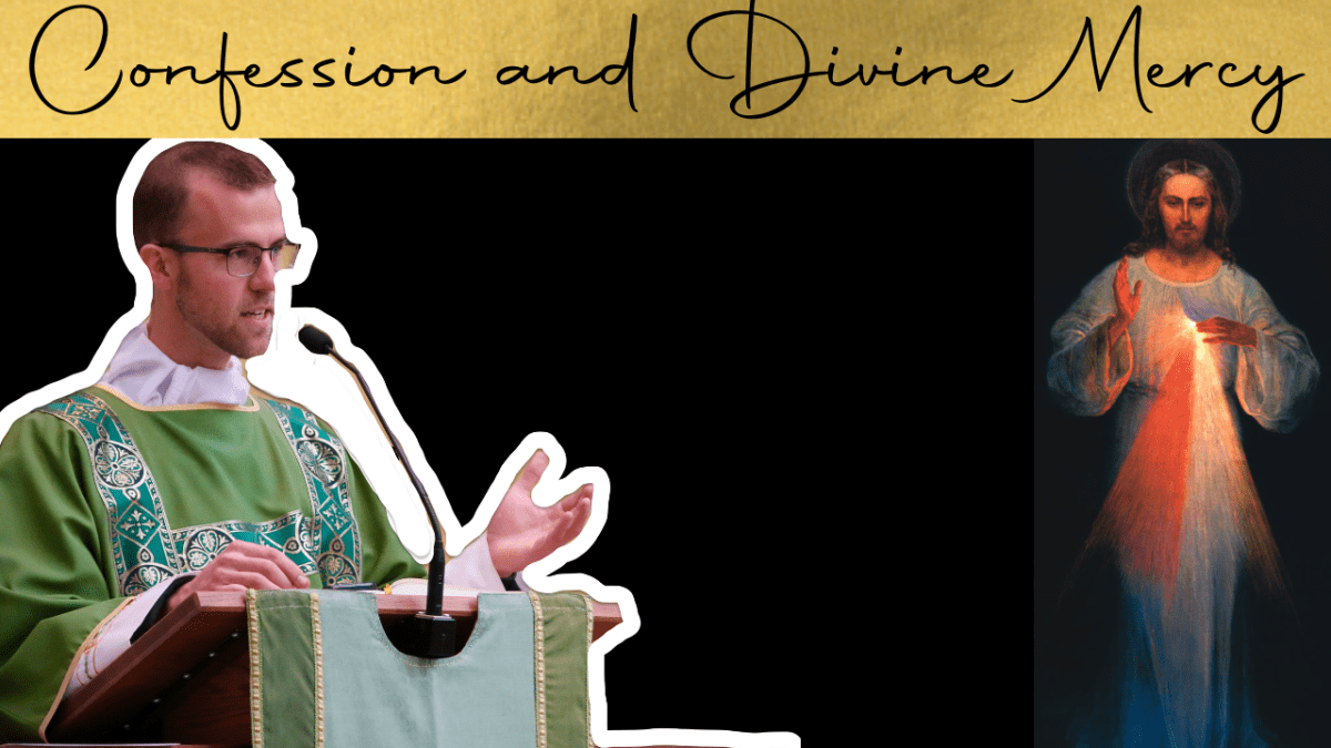 Confession and Divine Mercy | Reflections by Deacon Richard Conlin ...