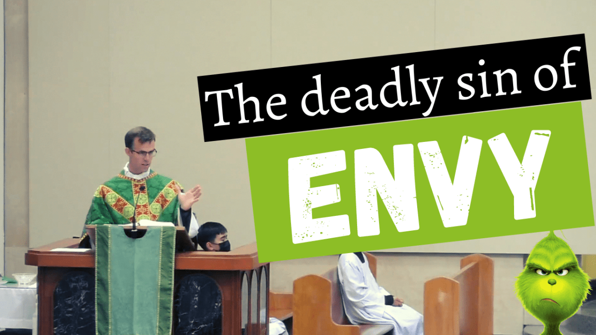 The Deadly Sin of ENVY // Fr. Richard Conlin’s Homily – 25th Sunday ...
