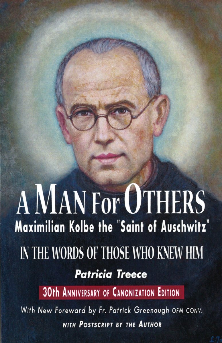 Summary of A Man for Others: Maximilian Kolbe the “Saint of Auschwitz ...