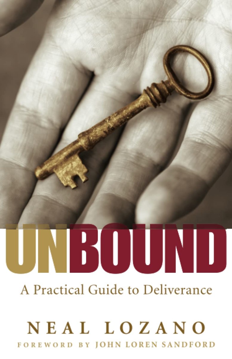 Summary of Unbound: A Practical Guide to Deliverance by Neal Lozano ...