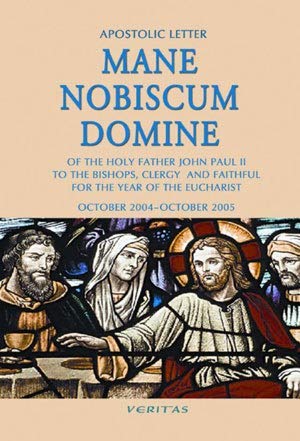 Summary of Mane Nobiscum Domine by Pope St. John Paul II – Prodigal ...