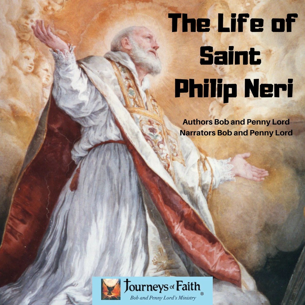Summary of St. Philip Neri by Bob & Penny Lord – Prodigal Catholic